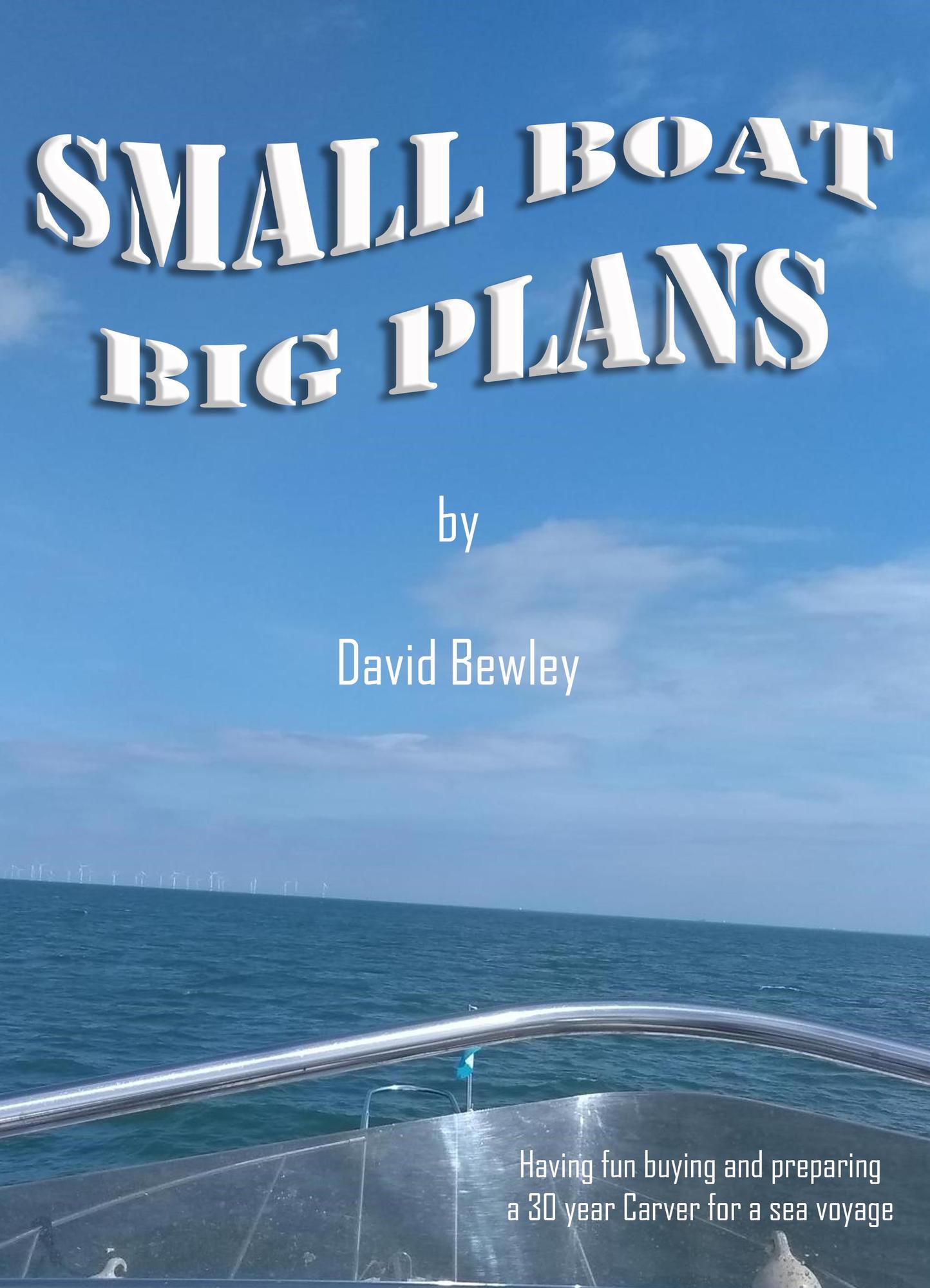 Smashwords – Small Boat Big Plans – a book by David Bewley
