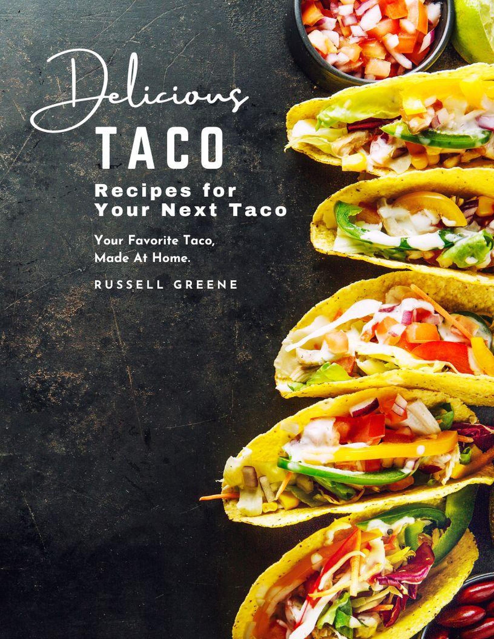 Smashwords – Delicious Taco Recipes for Your Next Taco : Your Favorite ...