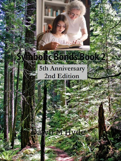 Smashwords – Symbolic Bonds Book 2 2nd Edition – a book by Dawn M Hyde