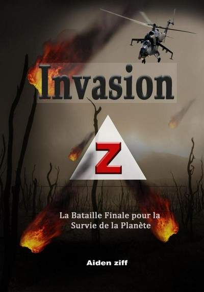 Smashwords – Invasion Z: La Bataille Finale pour la Survie de la ...