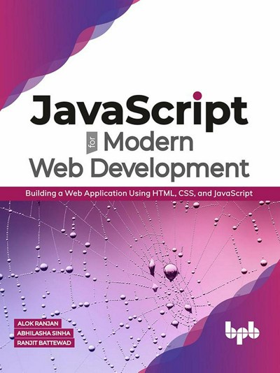 Smashwords – JavaScript for Modern Web Development: Building a Web Application Using HTML, CSS ...
