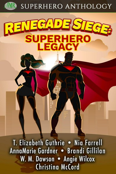 Smashwords – Renegade Siege: Superhero Legacy – a book by T. Elizabeth Guthrie, Nia Farrell ...