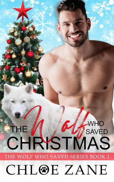 Smashwords – The Wolf Who Saved Christmas – a book by Chloe Zane