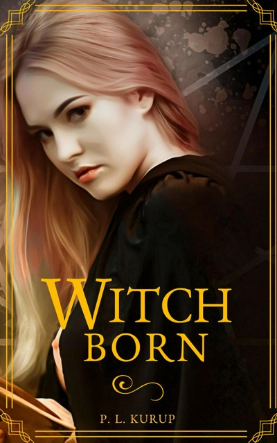 Smashwords – Witch Born – a book by P. L. KURUP