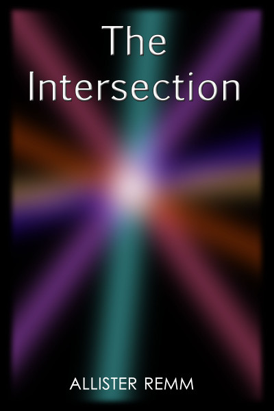 Smashwords – The Intersection – a book by Allister Remm