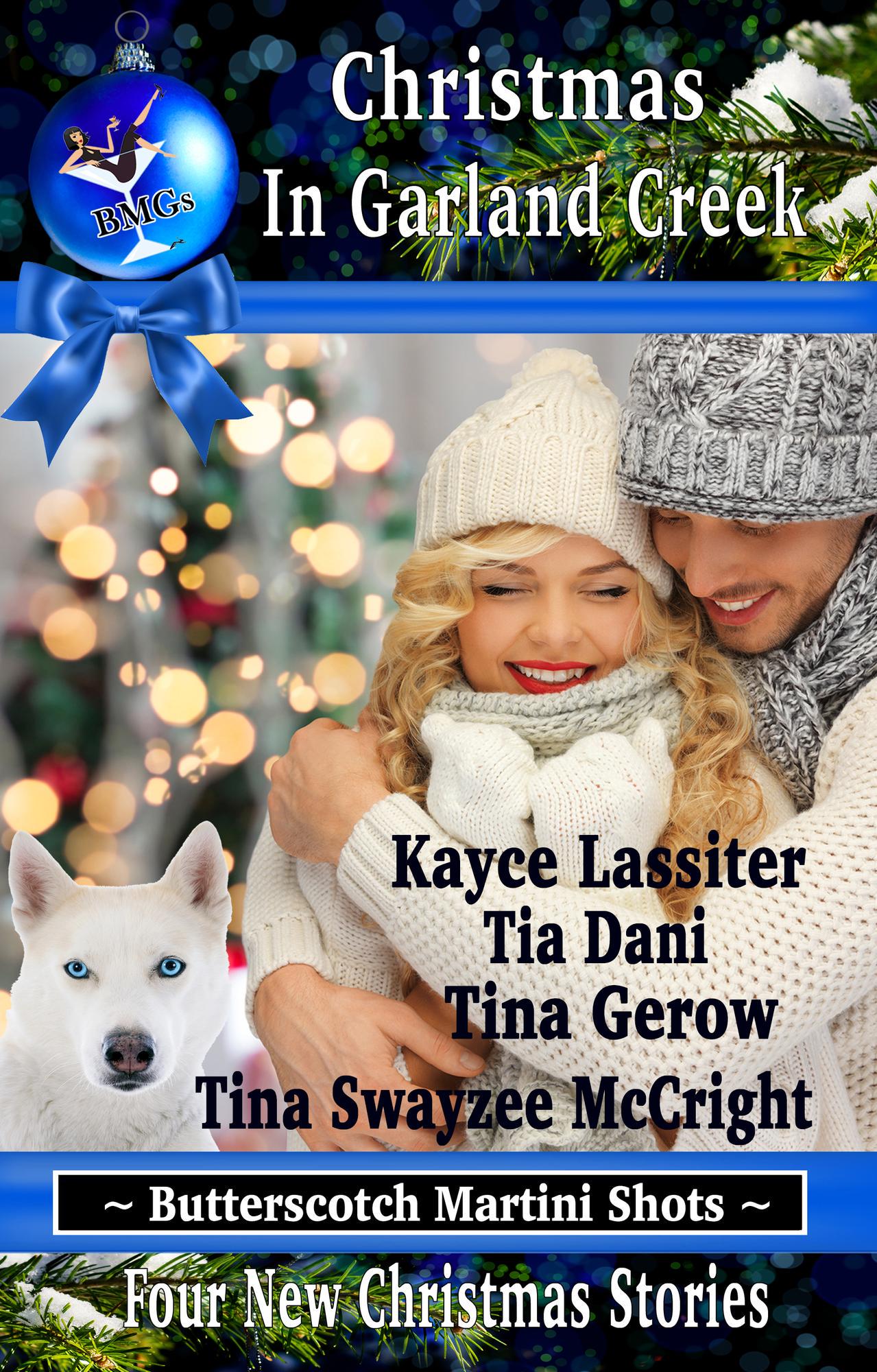 Smashwords – Christmas In Garland Creek – a book by Kayce Lassiter, Tia Dani, Tina Gerow, & Tina ...