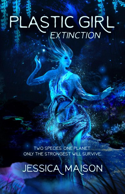 Smashwords – Plastic Girl: Extinction – a book by Jessica Maison