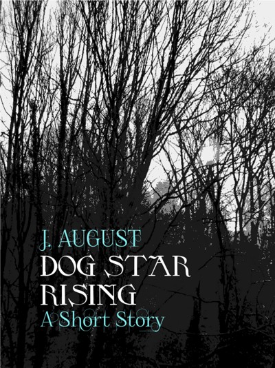 Smashwords – Dog Star Rising – a book by J. August