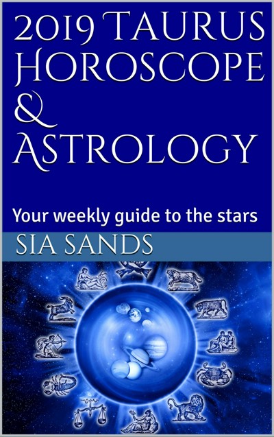 Smashwords – 2019 Taurus Horoscope – a book by Sia Sands