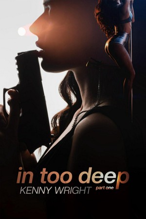 Smashwords – In Too Deep: Part 1