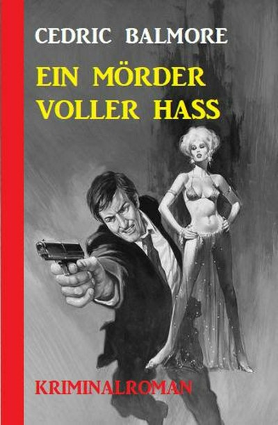 Smashwords – Ein Mörder voller Hass: Kriminalroman – a book by Cedric ...
