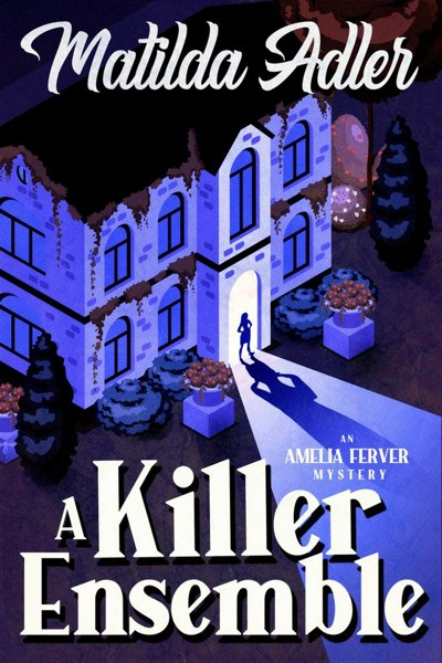 Smashwords – A Killer Ensemble – a book by Matilda Adler