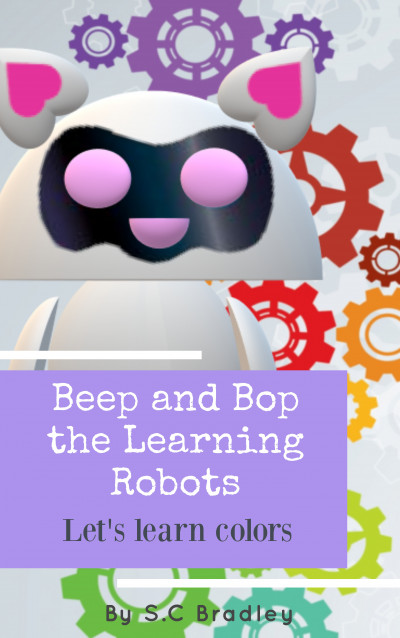 Smashwords – Beep and Bop the Learning Robots: Let's Learn Colors – a ...