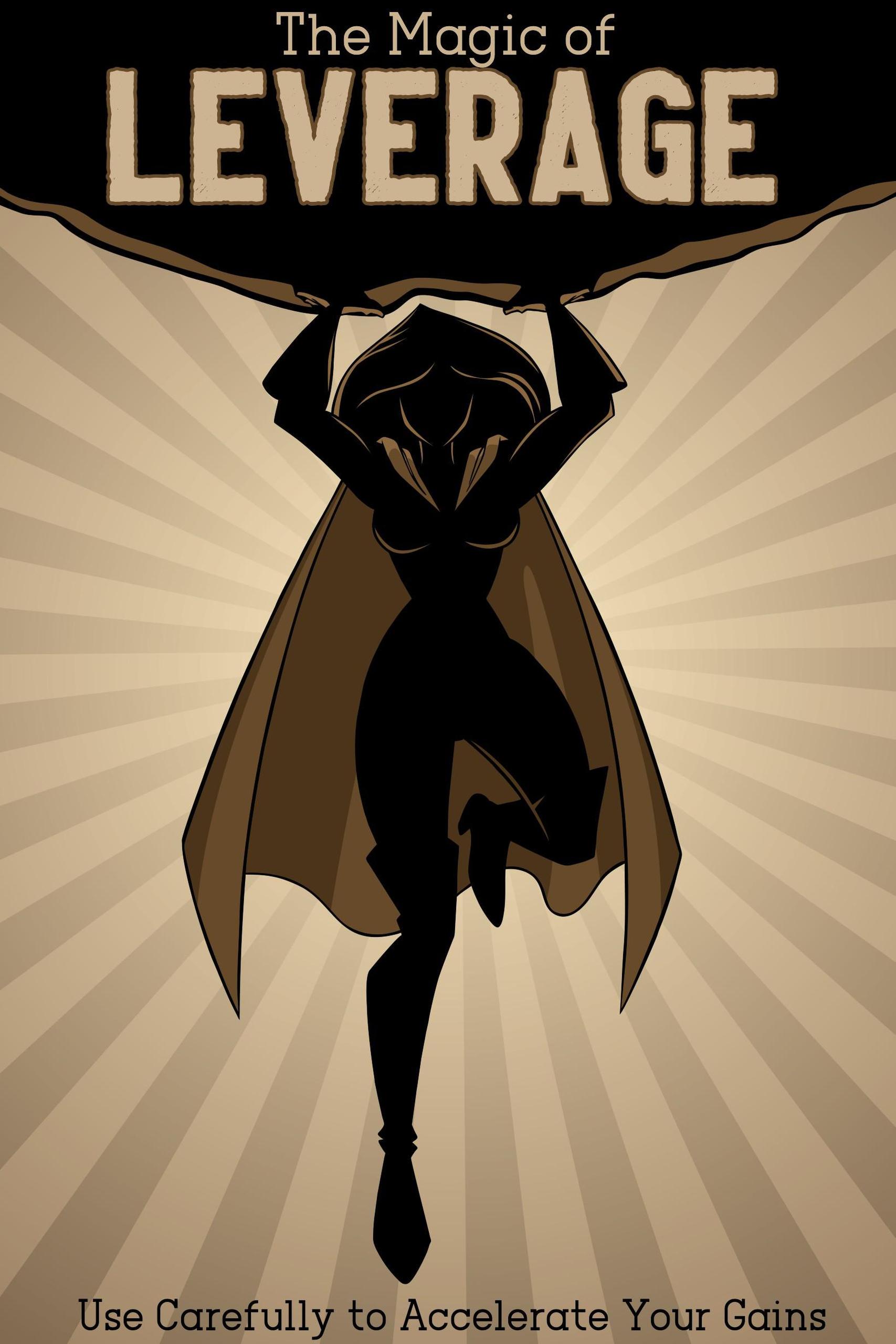 Smashwords – The Magic of Leverage: Use Carefully to Accelerate Your Gains – a book by Joshua King