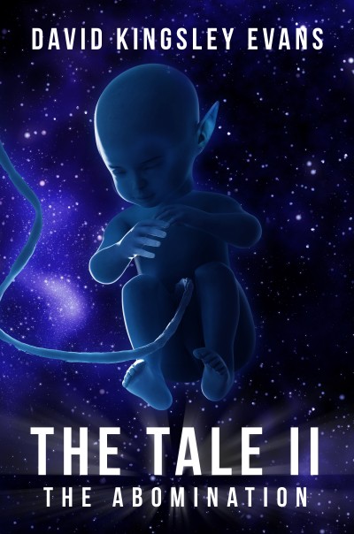 Smashwords – The Tale II - The Abomination – a book by David Kingsley Evans