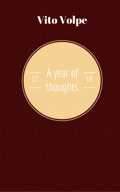 Smashwords – A Year Of Thoughts 15/16 – a book by Vito Volpe