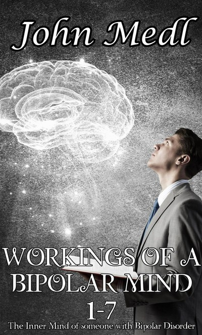 Smashwords – Workings of a Bipolar Mind 1-7 Omnibus: The Inner Mind of ...