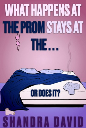 Smashwords – What Happens at the Prom Stays at the… Or Does It?