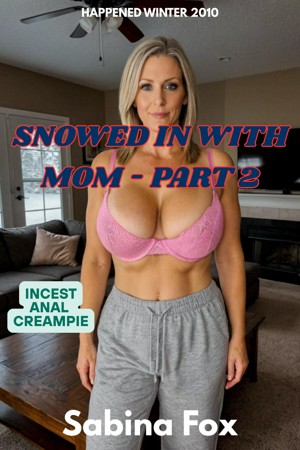 Smashwords – Snowed in with Mom - Part 2