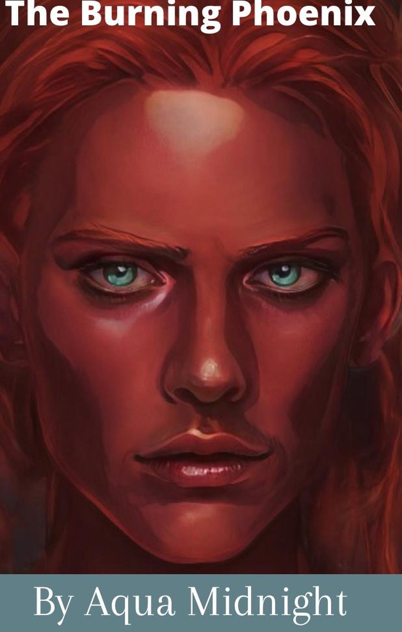 Smashwords – The Burning Phoenix – a book by Aqua Midnight