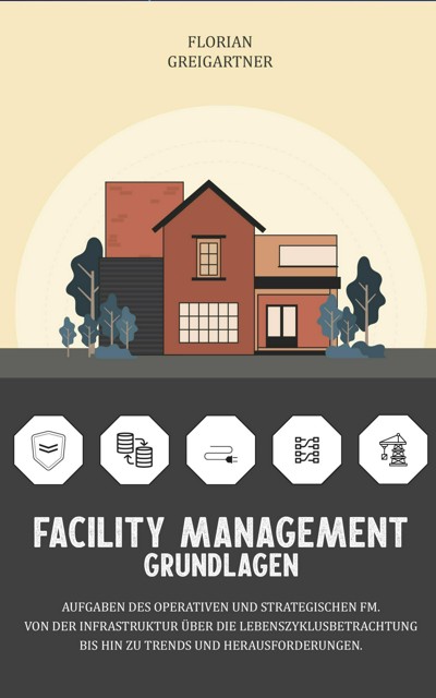 Smashwords – Facility Management - Grundlagen: Aufgaben des operativen ...