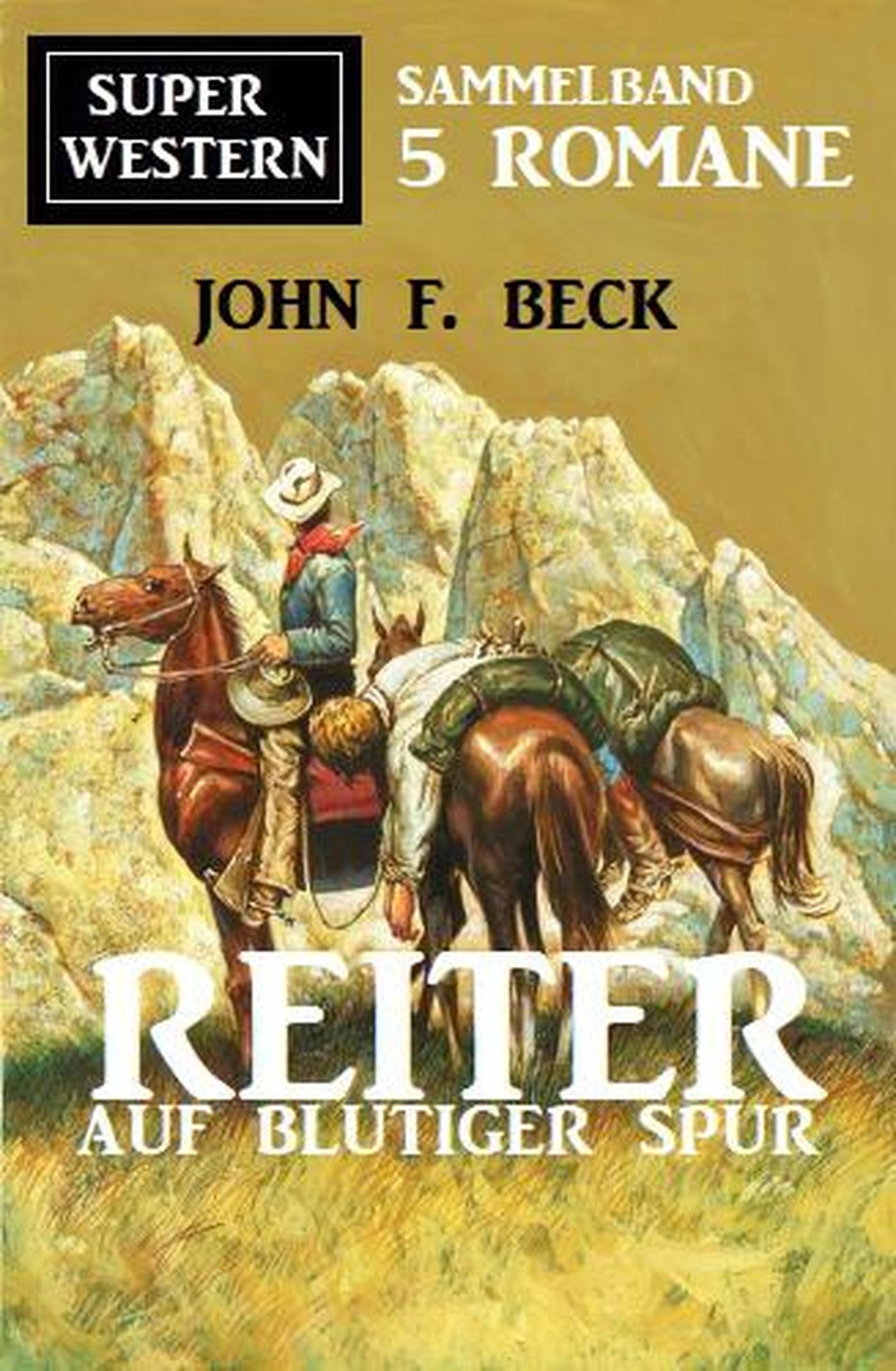 Smashwords – Reiter auf blutiger Fährte: Super Western Sammelband 5 ...