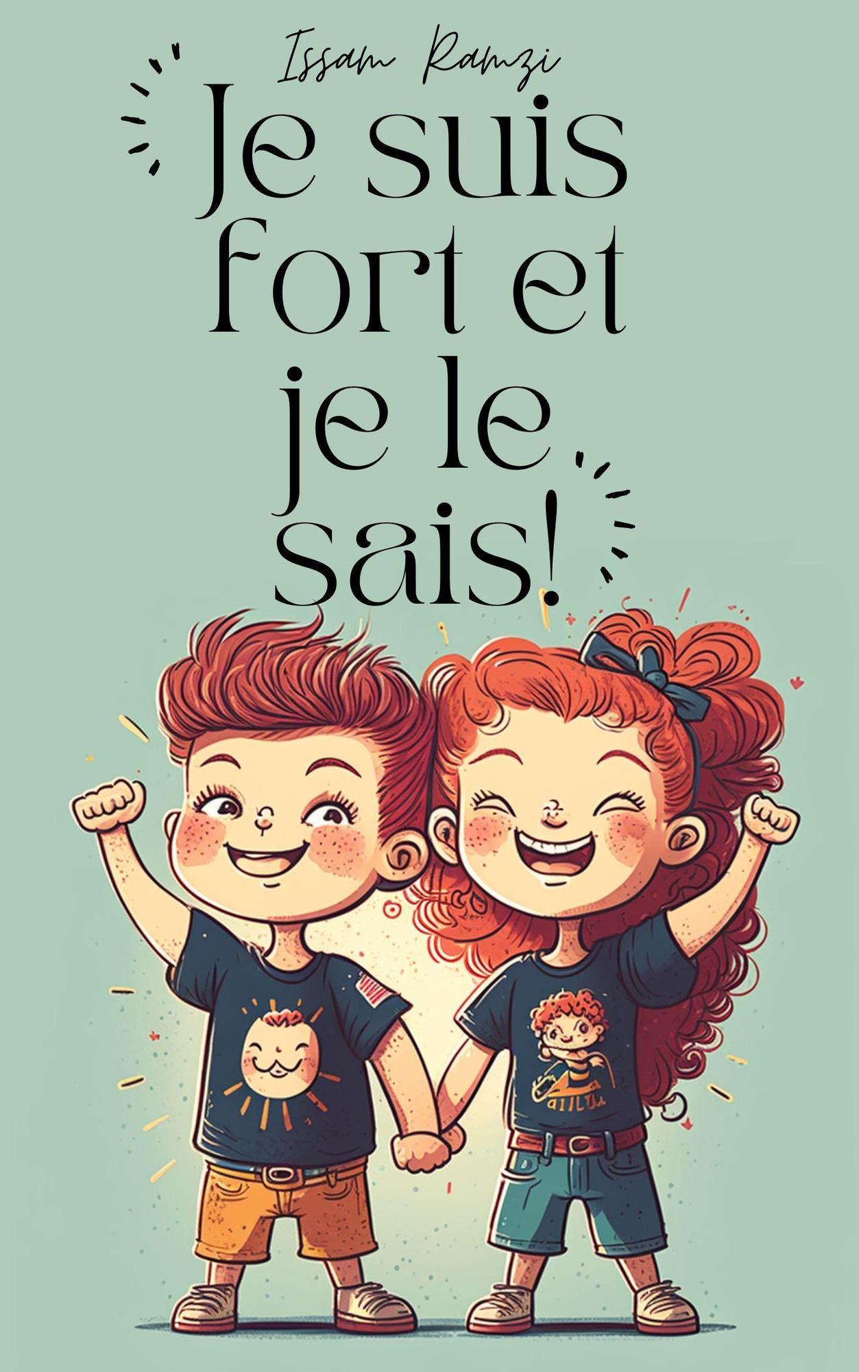 Smashwords – Je suis Fort et Je le sais – a book by Issam Ramzi