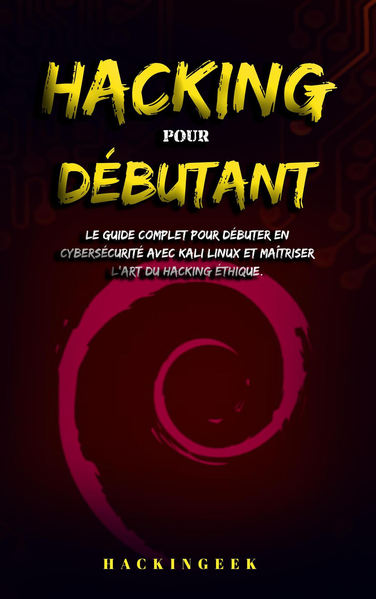 Smashwords – Hacking pour débutant : le guide complet pour débuter en ...