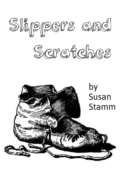 Smashwords – Slippers and Scratches – a book by Susan Stamm