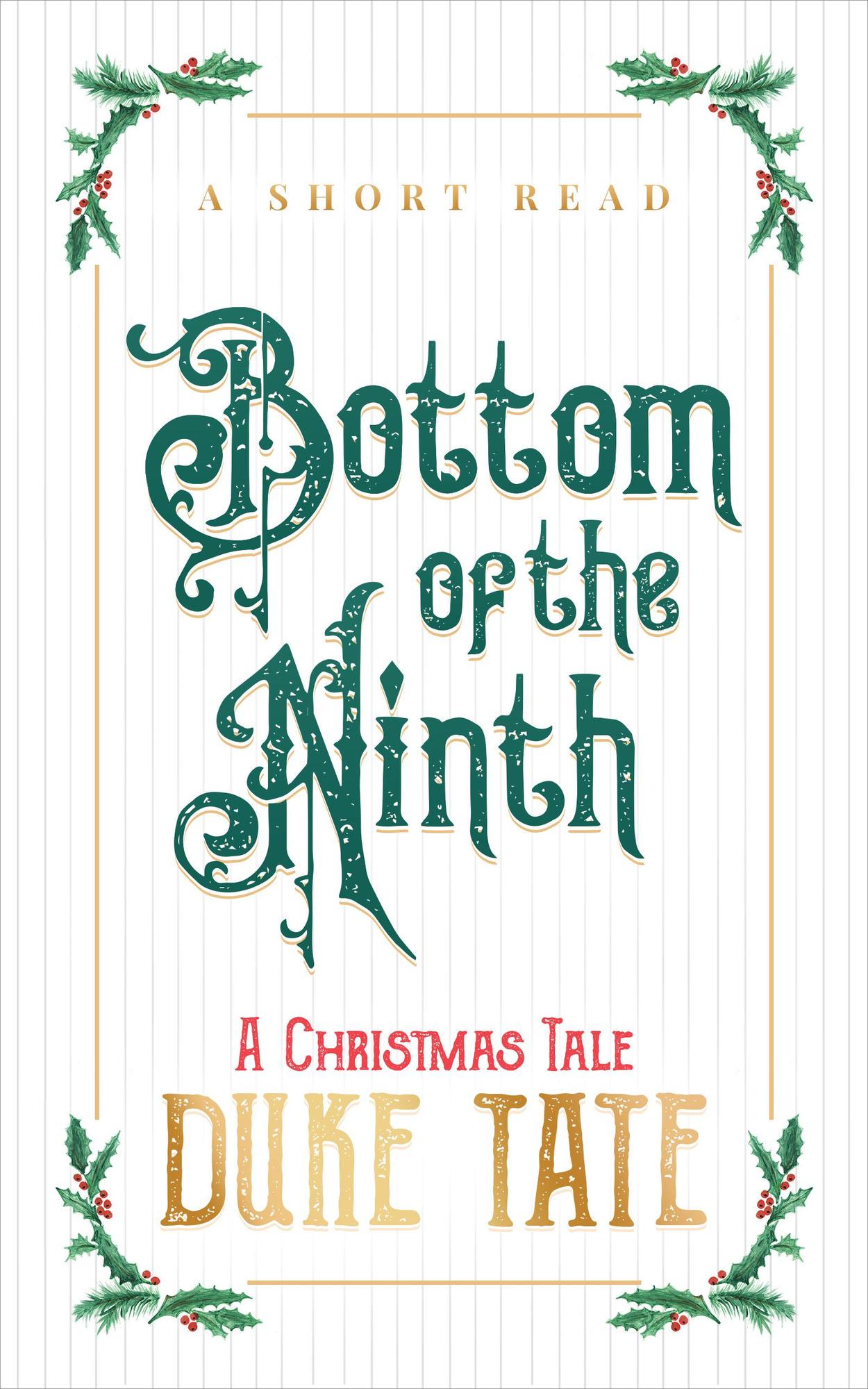 Smashwords – Bottom of the Ninth – a book by Duke Tate