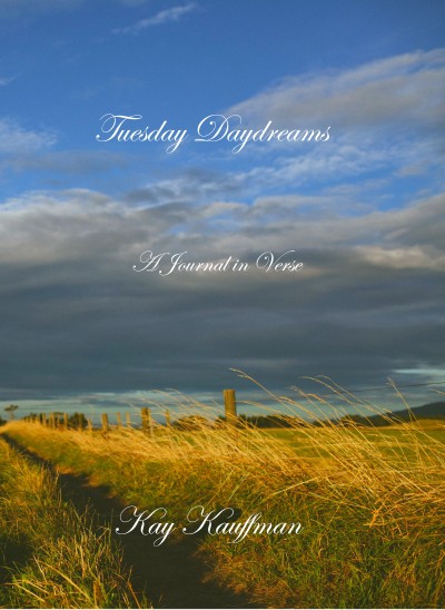 Smashwords – Tuesday Daydreams: A Journal in Verse – a book by Kay Kauffman