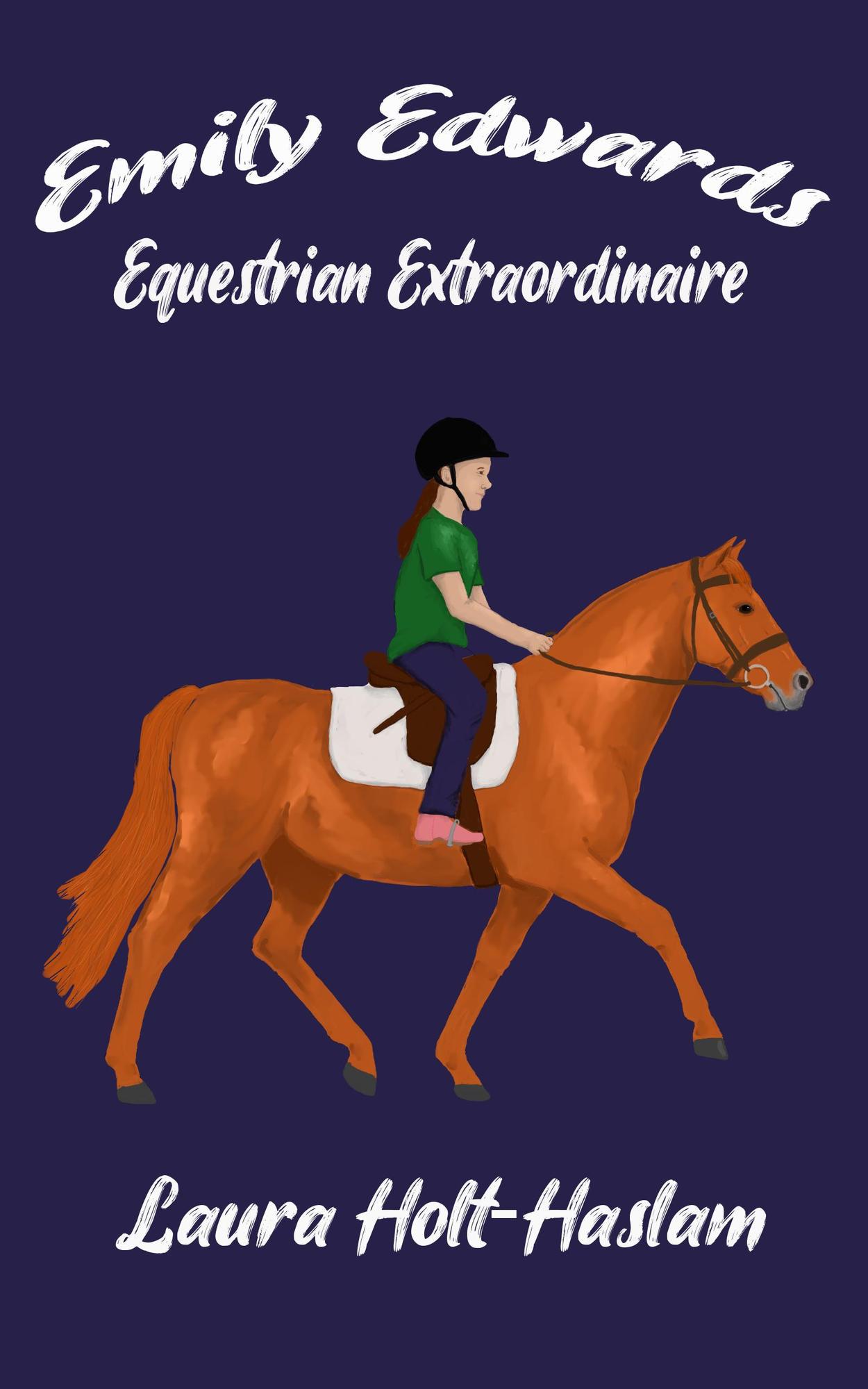 Smashwords – Emily Edwards Equestrian Extraordinaire – a book by Laura ...