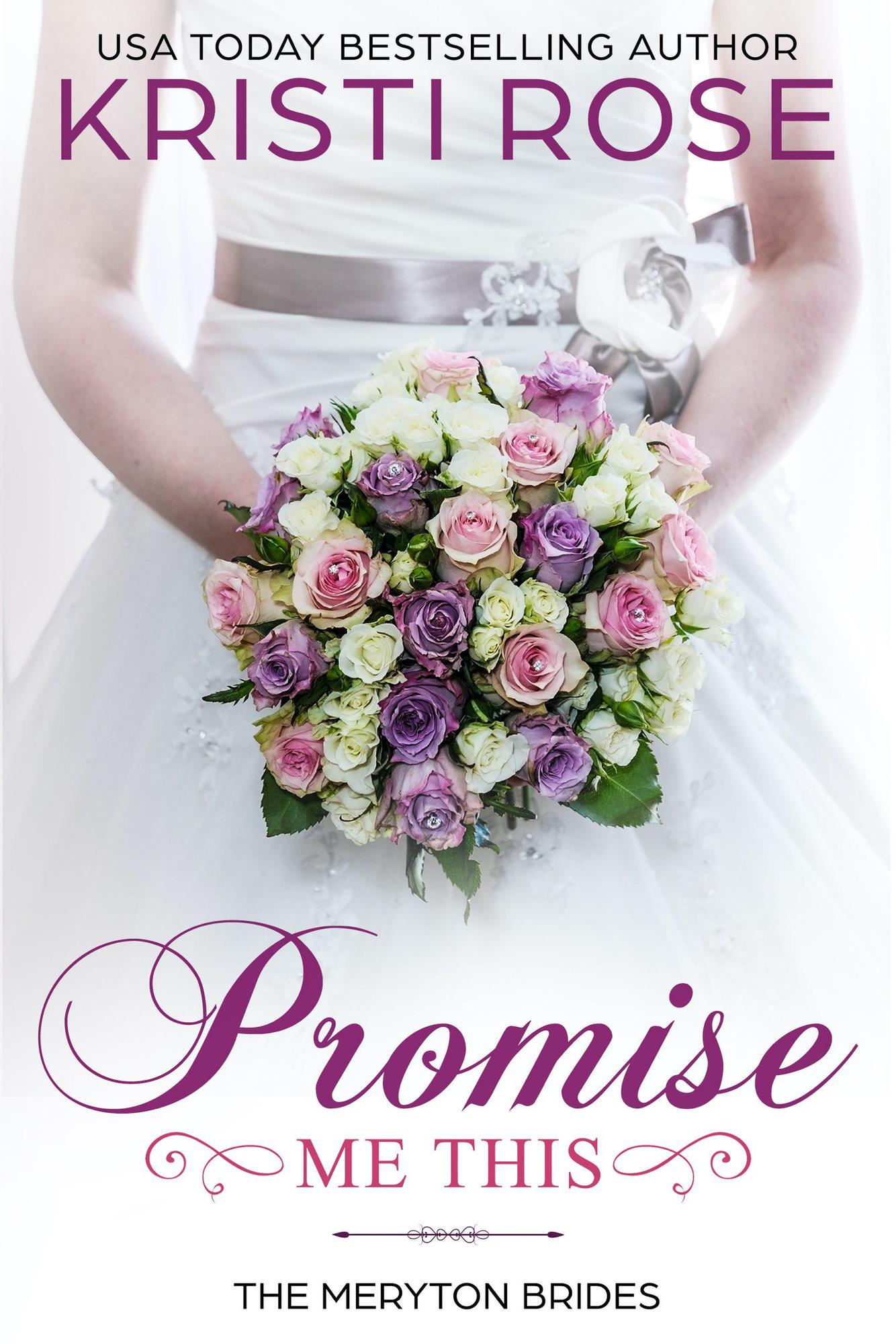 Smashwords – Promise Me This: The Meryton Brides – a book by Kristi Rose