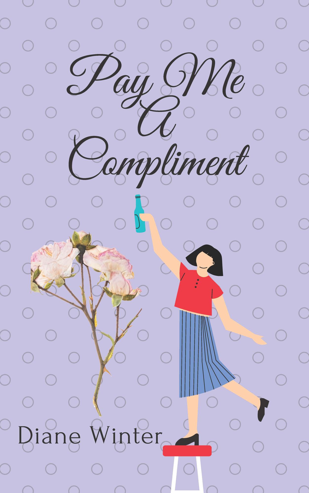 Smashwords – Pay Me A Compliment – a book by Diane Winter