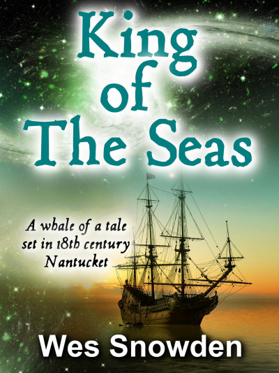 Smashwords – King of the Seas – a book by Wes Snowden