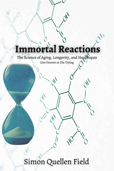 Smashwords – Immortal Reactions – a book by Simon Quellen Field
