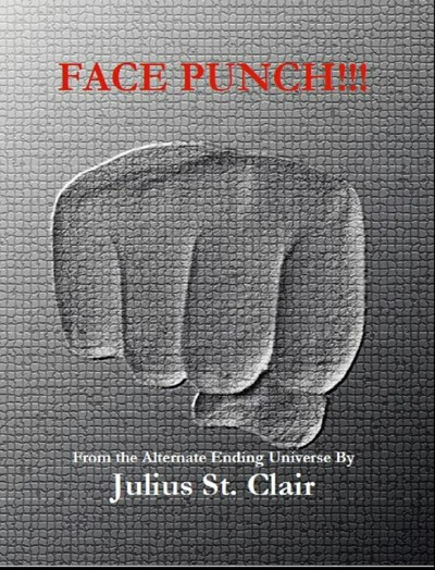 Smashwords – Face Punch – a book by Julius St. Clair