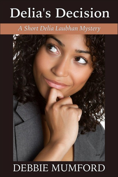 Smashwords – Delia’s Decision – a book by Debbie Mumford