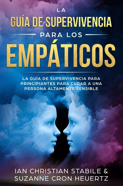 Smashwords – La Guía De Supervivencia Para Los Empáticos: La guía de supervivencia para ...