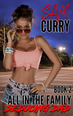 Smashwords – All In The Family 2: Seducing Dad