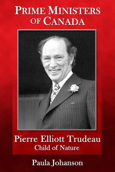 Smashwords – Pierre Elliott Trudeau: Child of Nature – a book by Paula ...