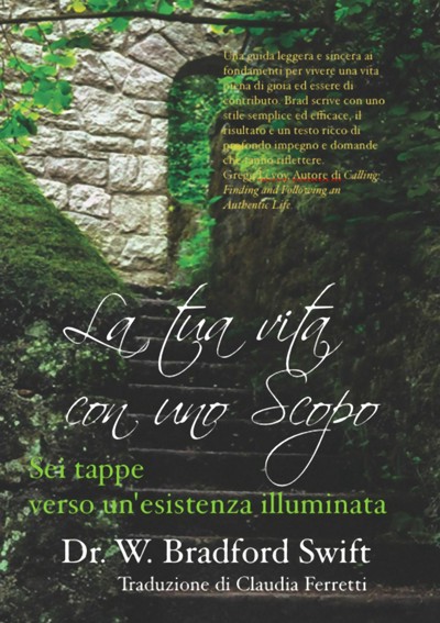 Smashwords – La tua vita con uno Scopo: Sei tappe verso un'esistenza illuminata – a book by W ...