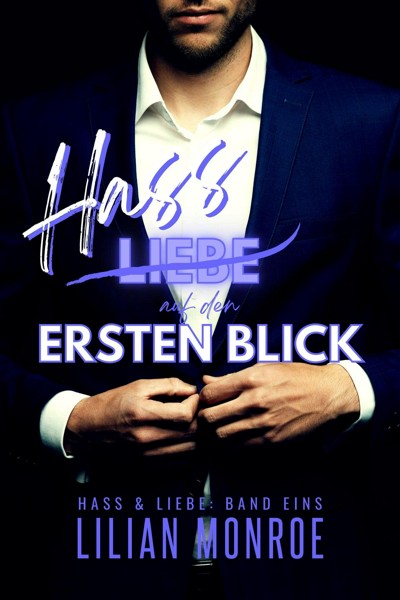 Smashwords – Hass auf den ersten Blick – a book by Lilian Monroe