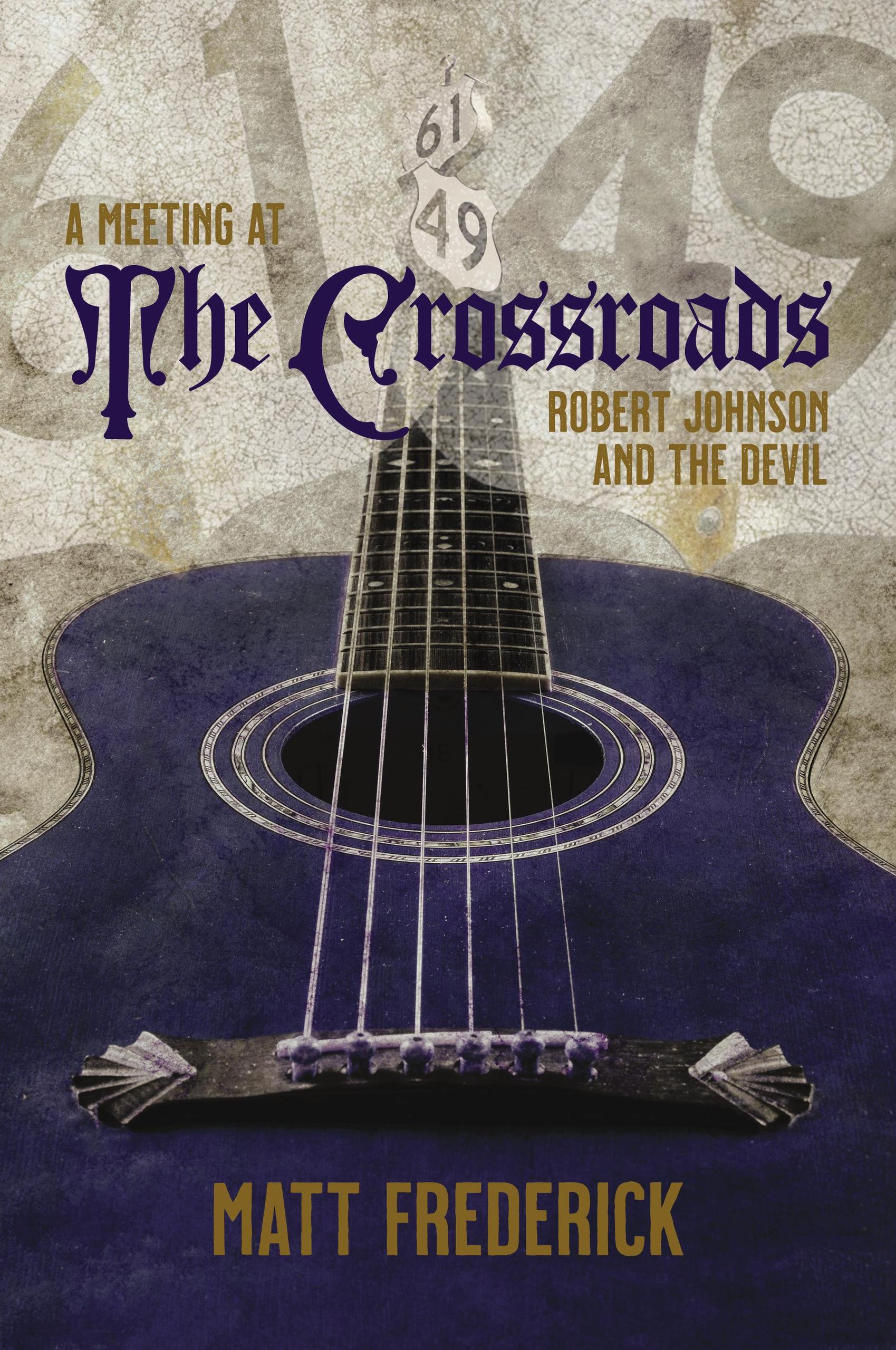 Smashwords – A Meeting at The Crossroads: Robert Johnson and The Devil – a book by Matt Frederick