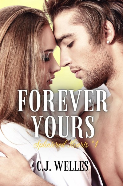 Smashwords – Forever Yours: A Best Friends to Lovers Romance – a book by C.J. Welles