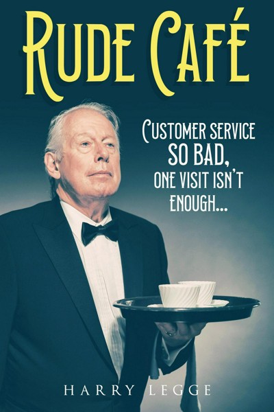 Smashwords – Rude Café – a book by Harry Legge