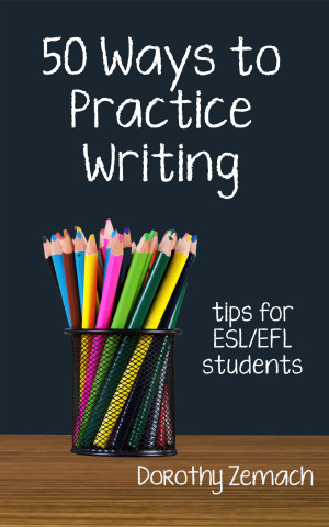 Smashwords – Fifty Ways to Practice Writing: Tips for ESL/EFL Students