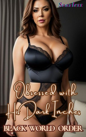 Smashwords – Obsessed with His Dark Inches (black world order)