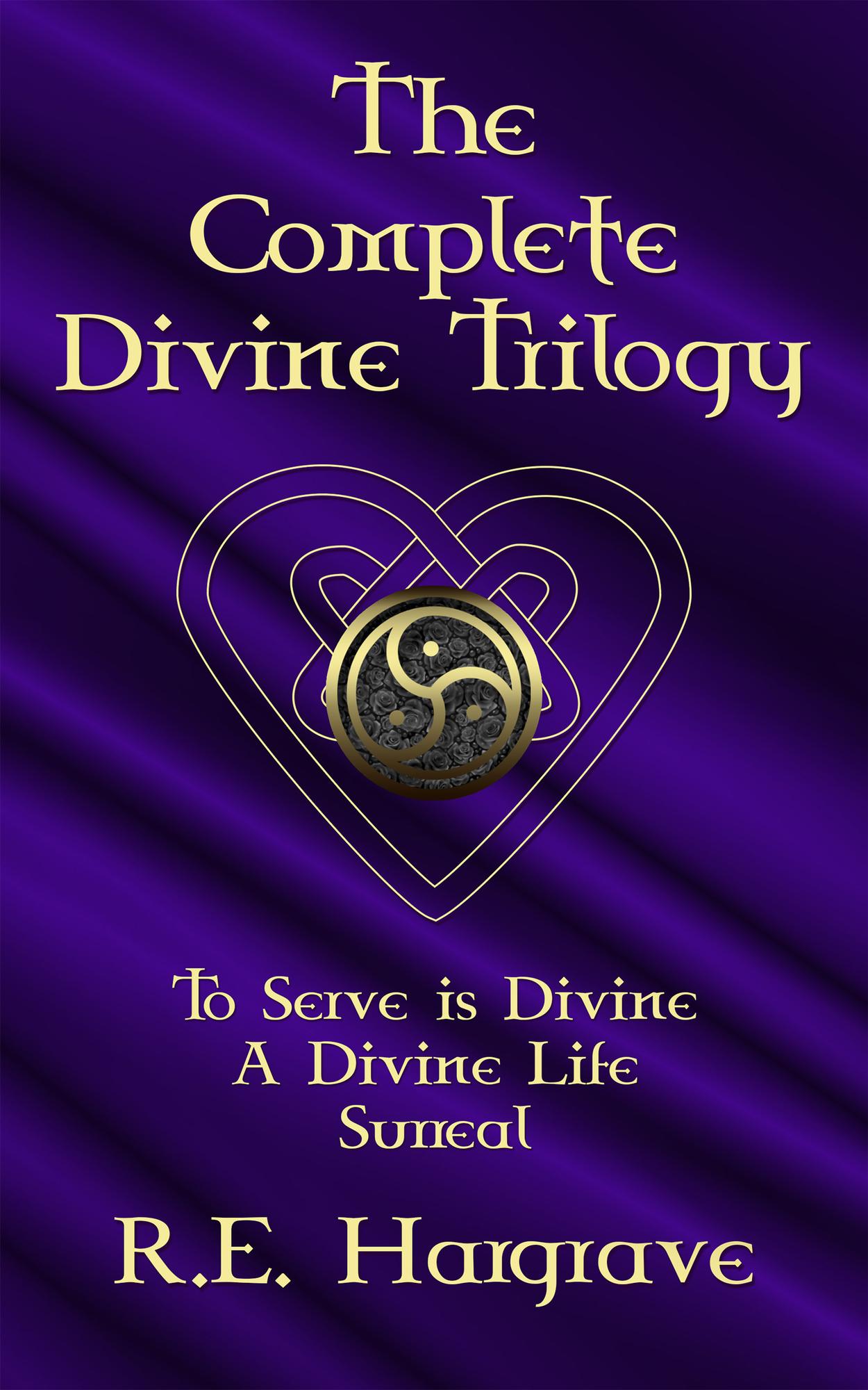 Smashwords – The Complete Divine Trilogy – a book by R.E. Hargrave