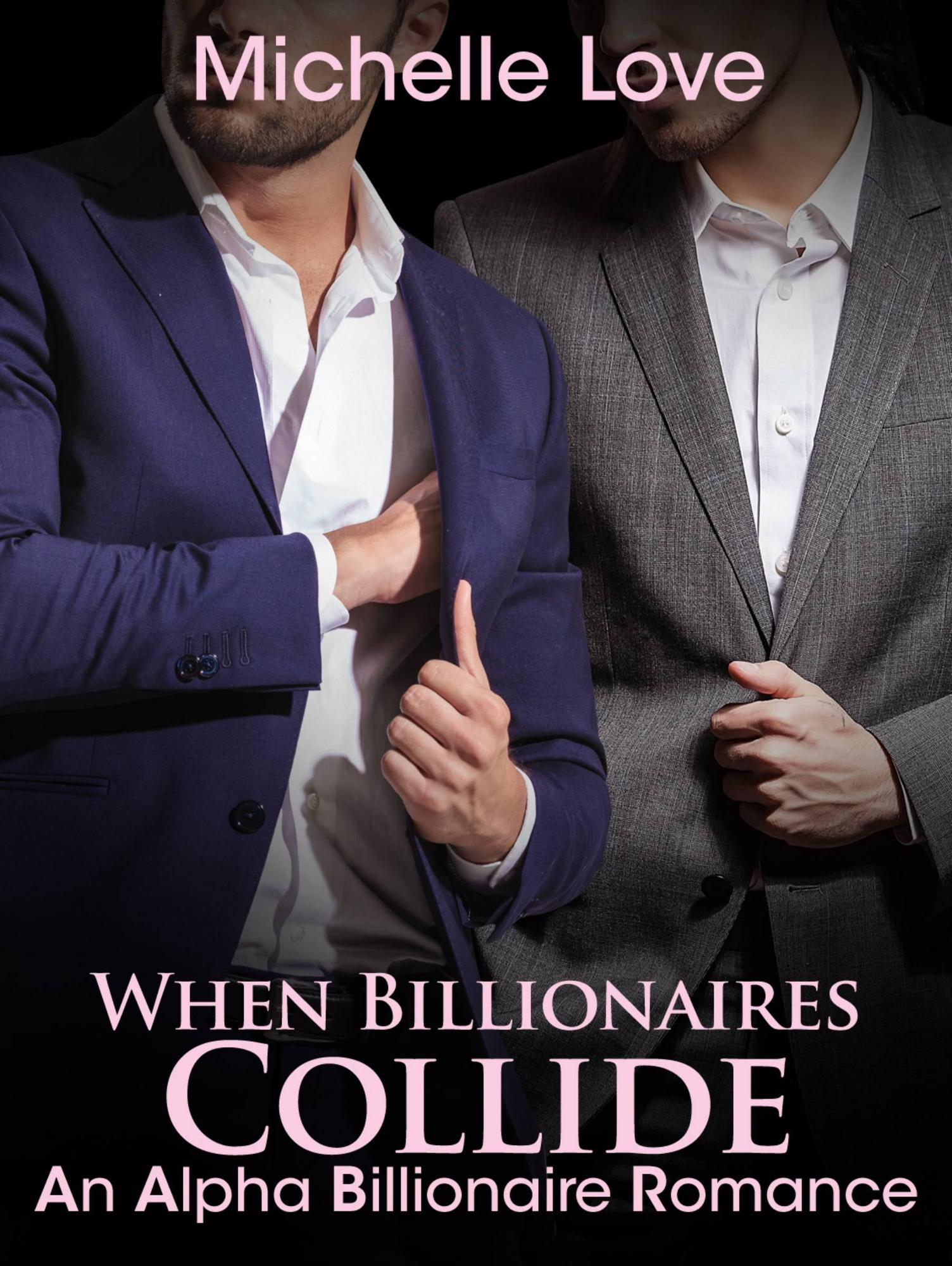 Smashwords When Billionaires Collide An Alpha Billionaire Romance